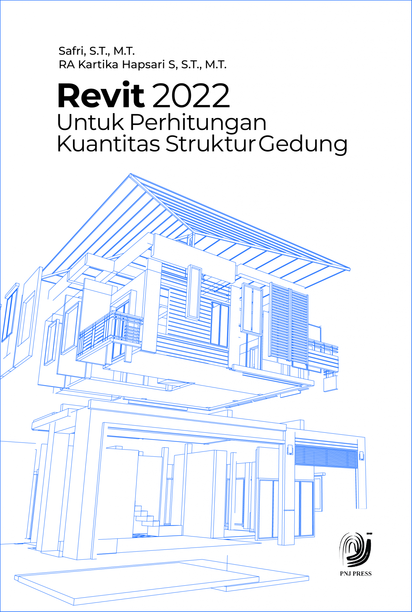 Autodesk Revit Untuk Perhitungan Kuantitas Struktur Gedung | PNJ Press