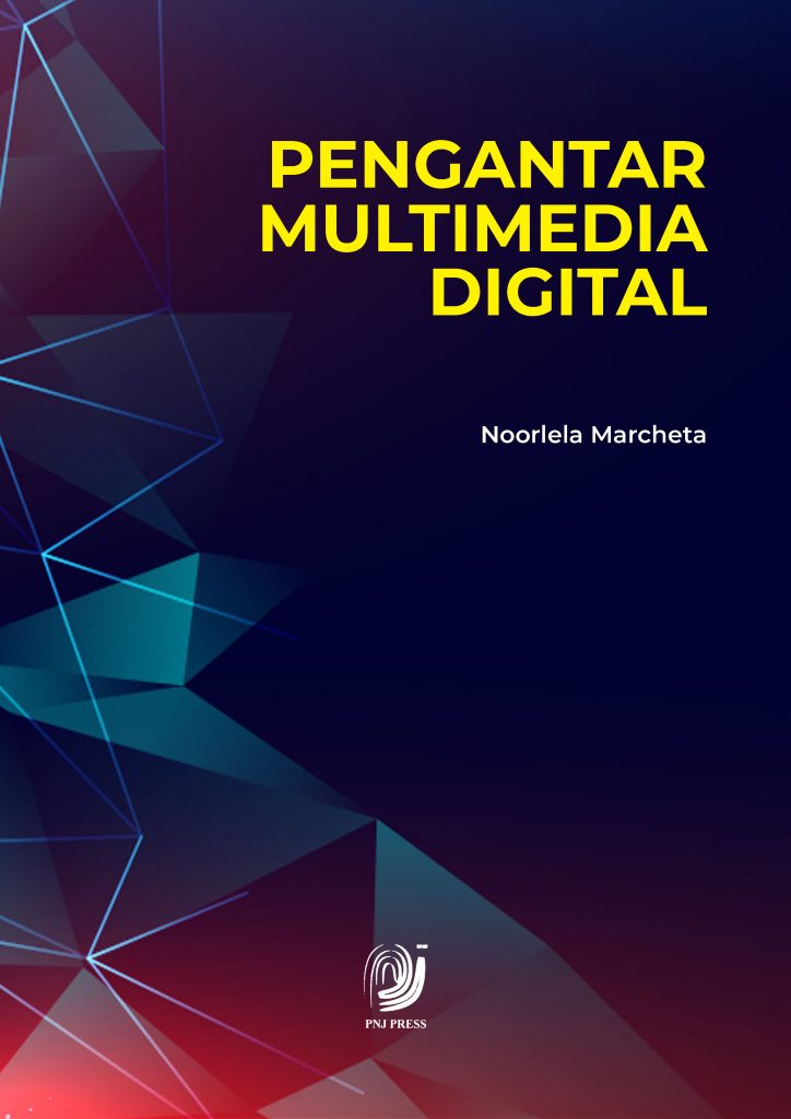 PENGANTAR MULTIMEDIA DIGITAL | PNJ Press