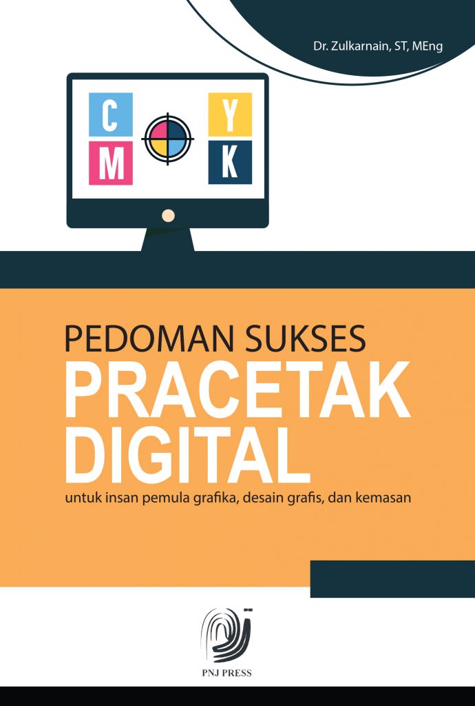 PEDOMAN SUKSES PRACETAK DIGITAL | PNJ Press